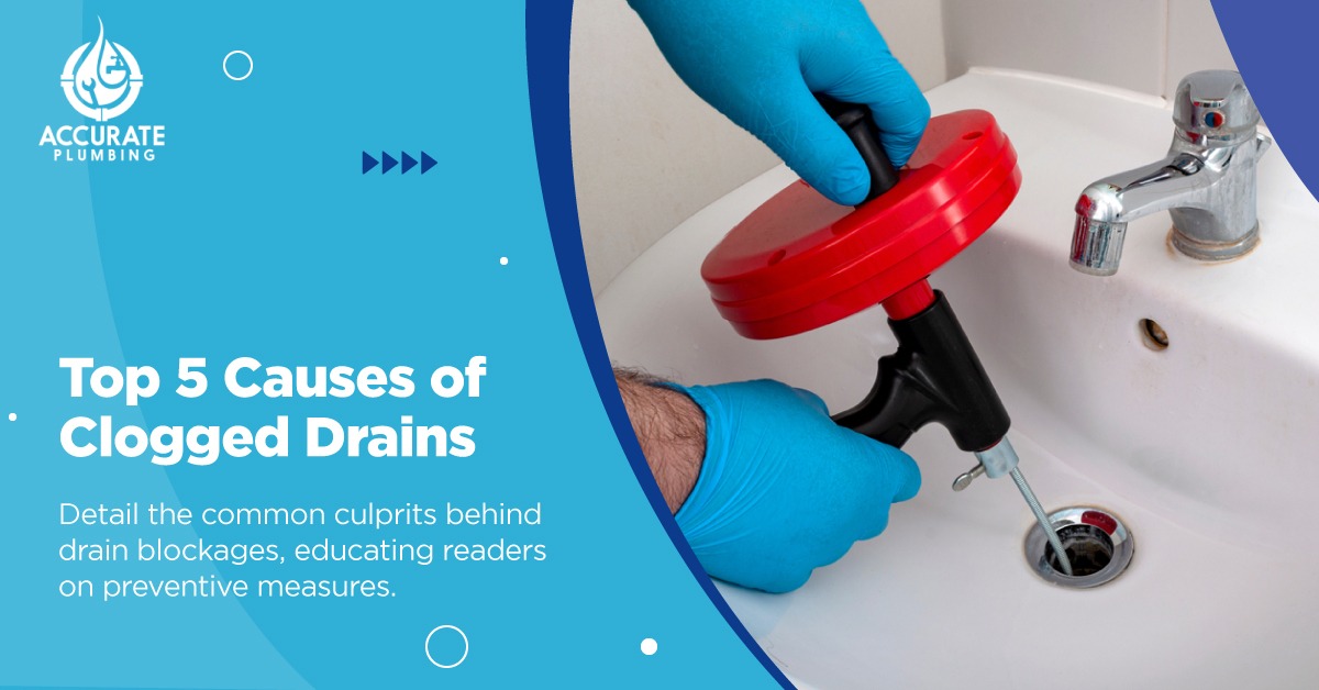 Understanding the Causes of Clogged Drains: A Detailed Guide