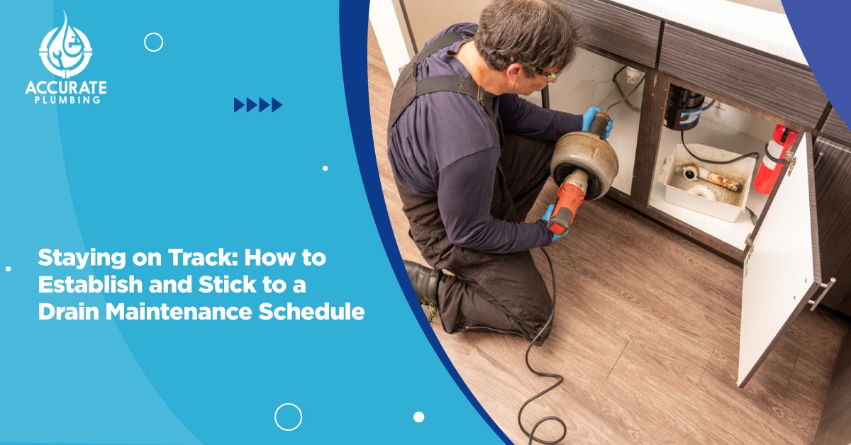Staying on Track: How to Establish and Stick to a Drain Maintenance ...