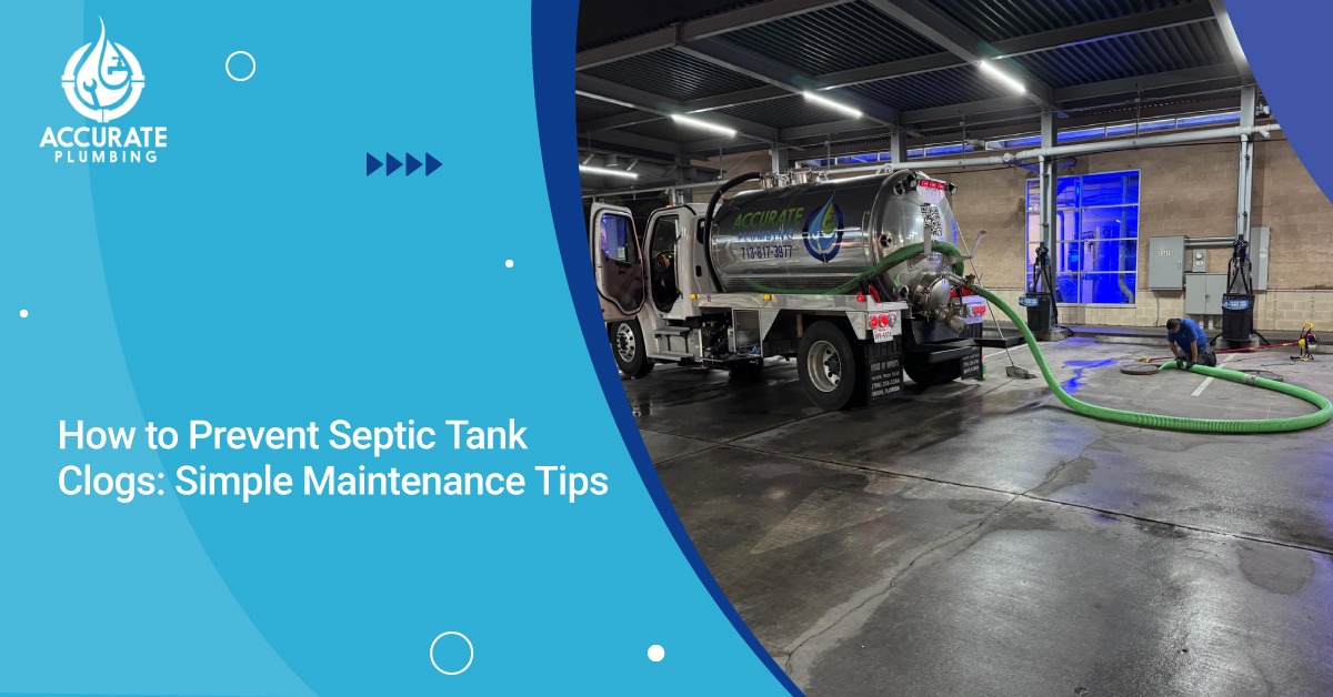 Prevent Septic Tank Clogs | Accurate Plumbing