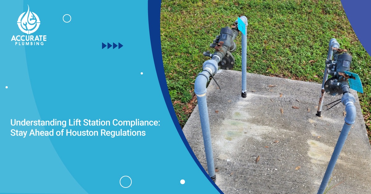 Lift Station Compliance in Houston | Accurate Plumbing