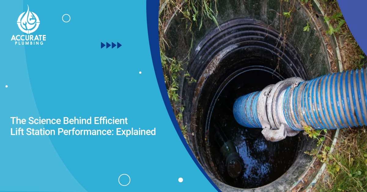 Efficient Lift Station Performance Explained | Accurate Plumbing