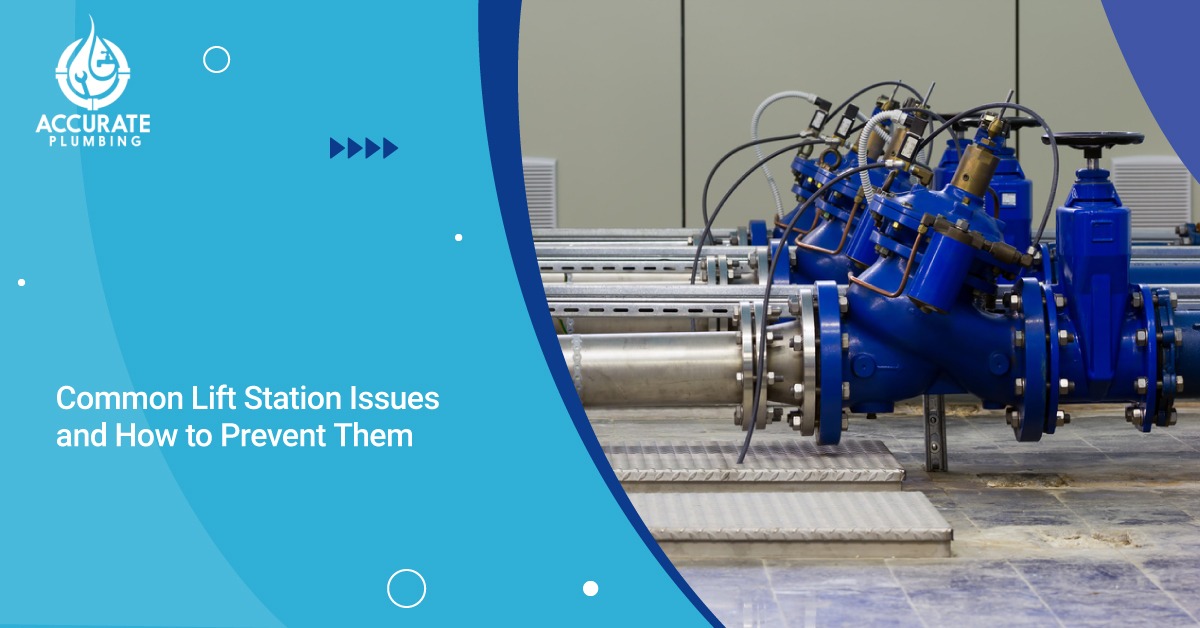 Common Lift Station Issues and Prevention | Accurate Plumbing