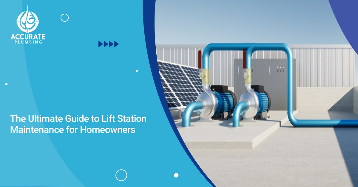 Guide to Lift Station Maintenance | Accurate Plumbing Tips