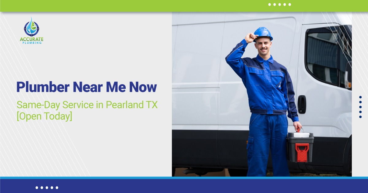 Plumber Near Me Now Pearland TX | Same-Day Service Available